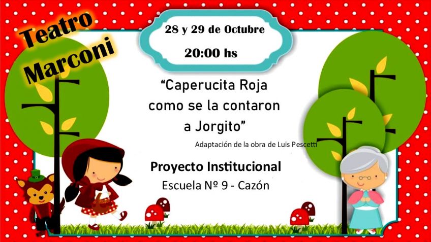 Obra de Teatro "Caperucita roja tal como se la contaron a Jorge"